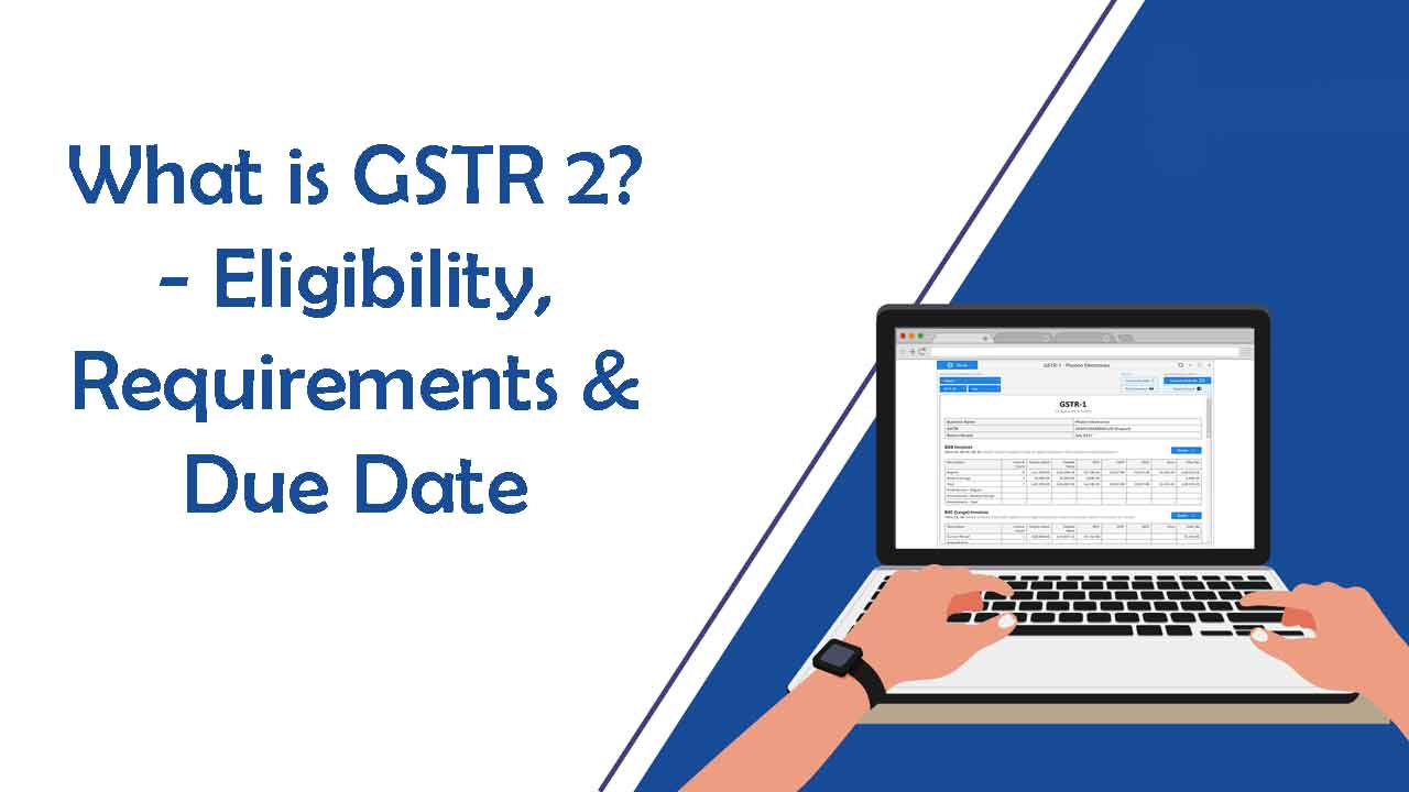 What is GSTR 2? | Best Sharda Associates 2025-26